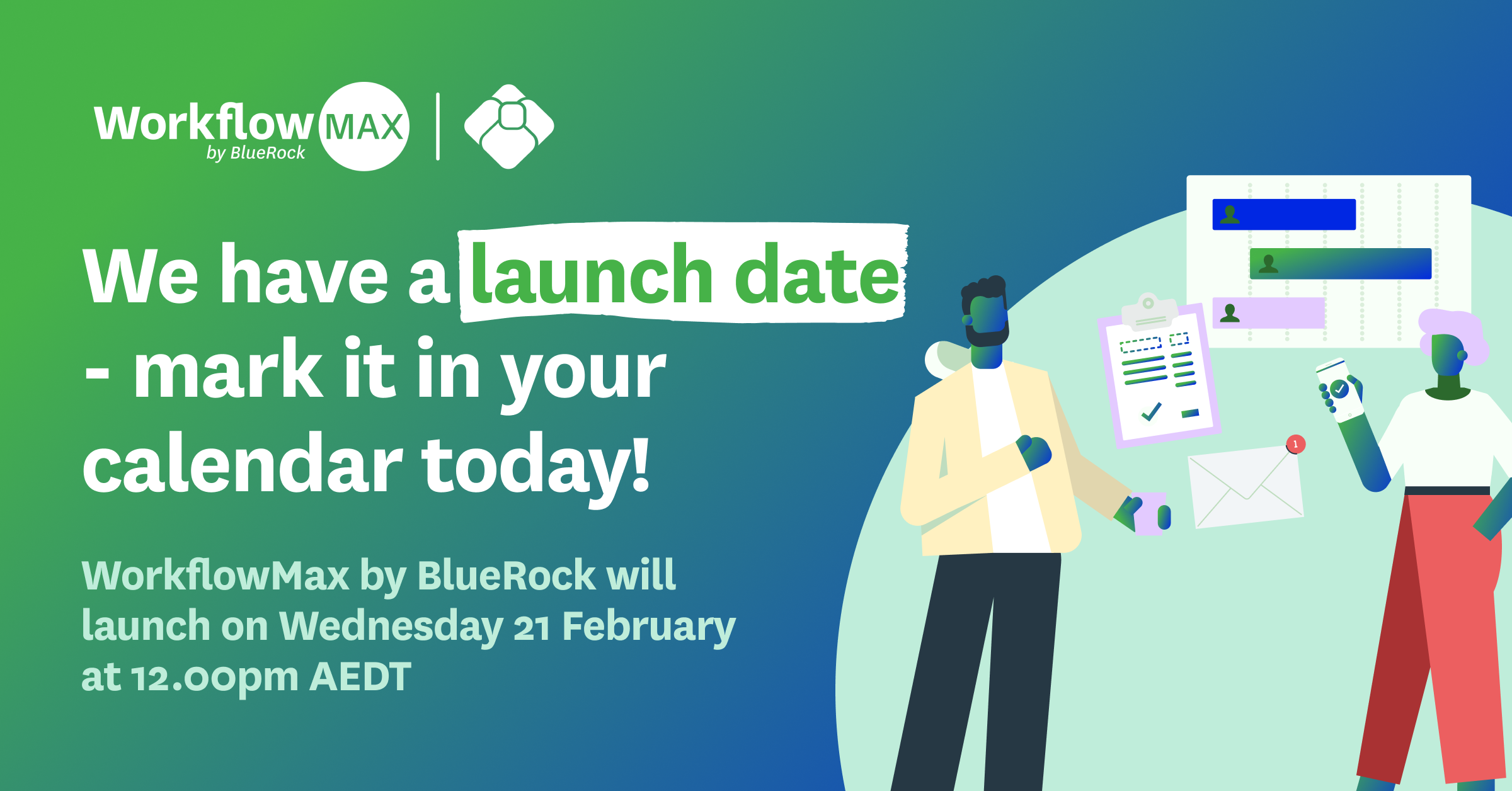 WorkflowMax Launching 21 February, 12-2pm AEDT